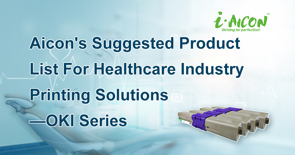 Aicon's suggested product list for Healthcare industry printing ...